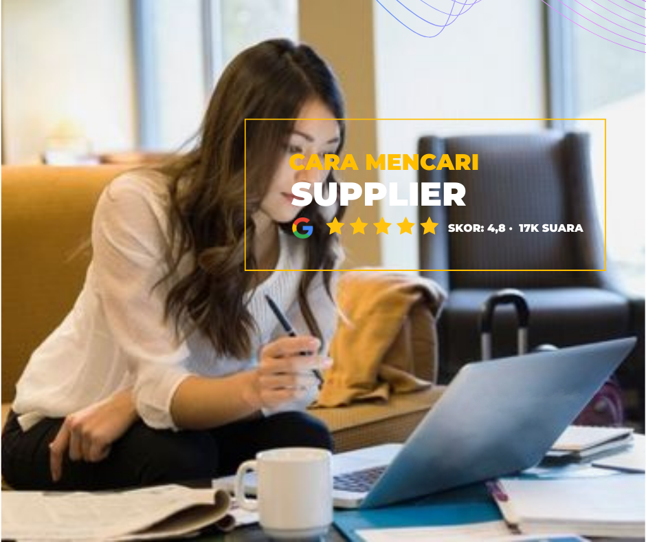 Cara Mencari Supplier Yang Benar Di Marketplace - PT. GOBIG ALCA NESSA